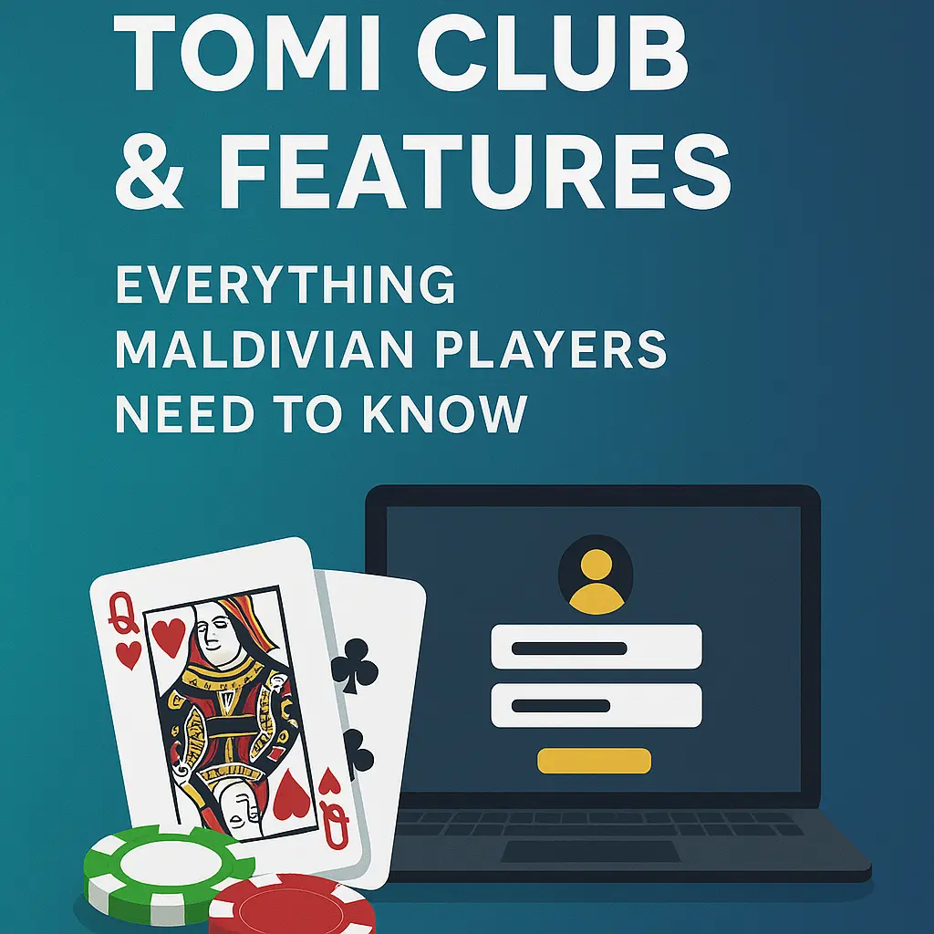 Tomi Club Login & Features: Everything Maldivian Players Need to Know ...